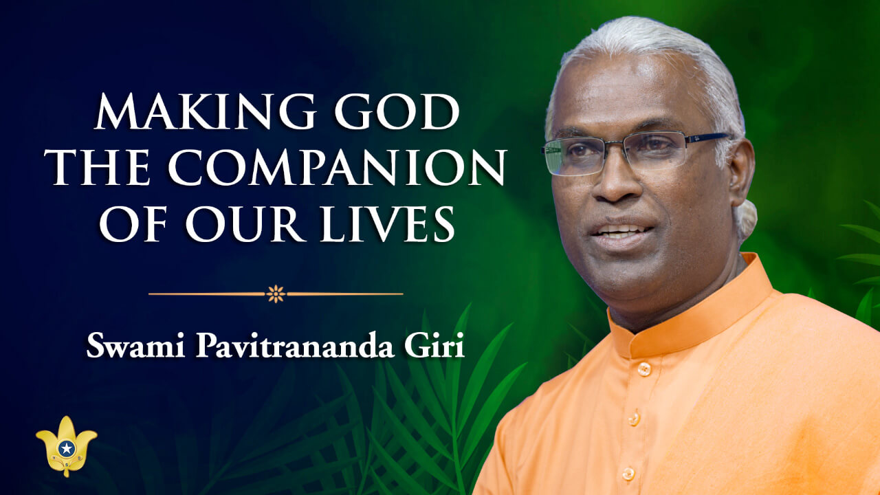 Talk on “Making God the Companion of Our Lives”