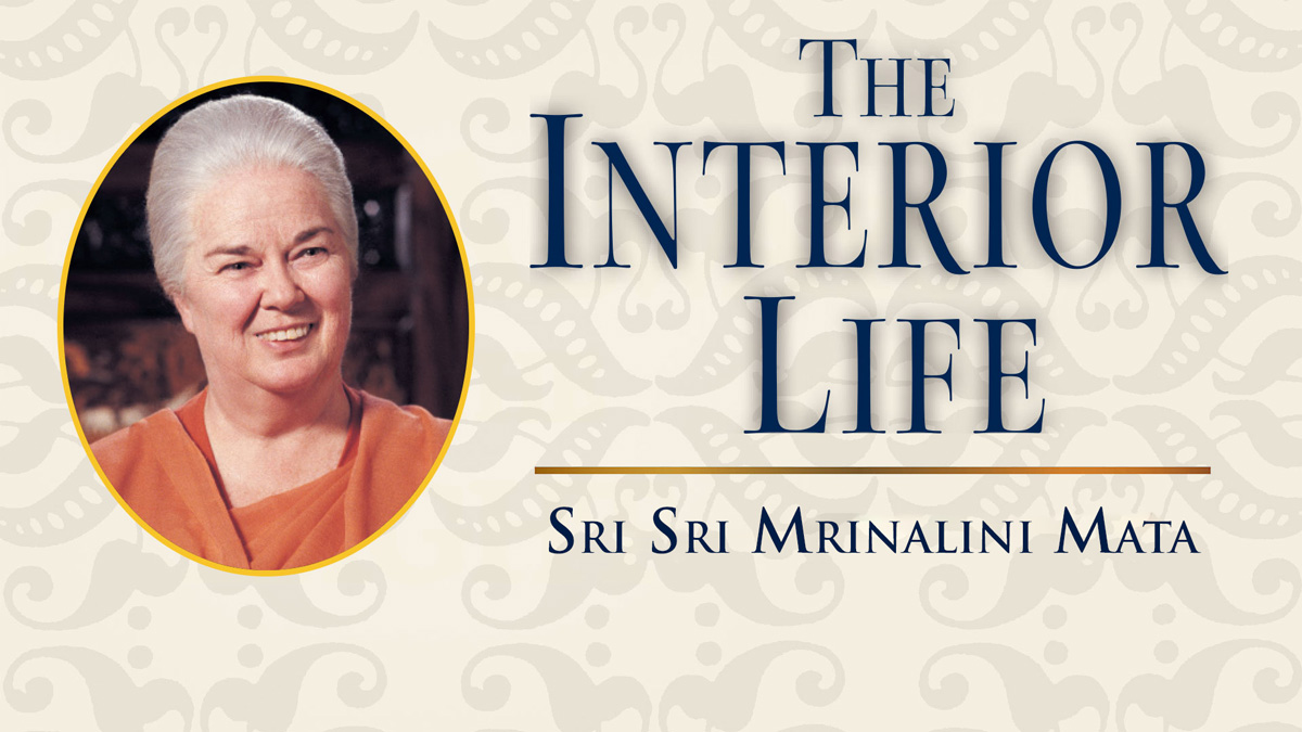 The Interior Life by Sri Sri Mrinalini Mata