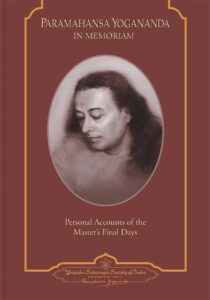 Paramahansa Yogananda: In Memoriam - Yogoda Satsanga Society of India