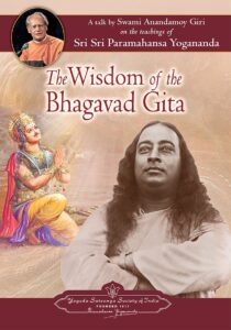 The Wisdom of the Bhagavad Gita - Yogoda Satsanga Society of India