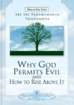 Why God Permits Evil and How to Rise Above It - Yogoda Satsanga Society ...